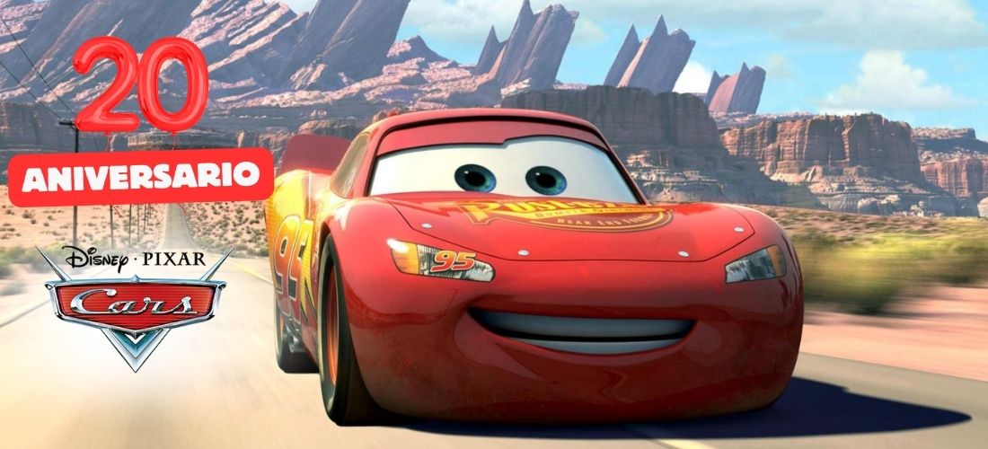 Cars cumple 20 años: la película de Rayo McQueen